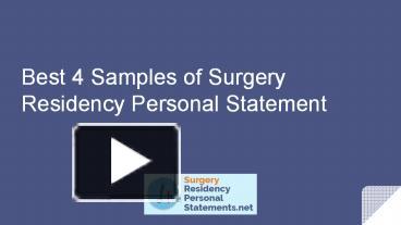 Best 4 Samples of Surgery Residency Personal Statement presentation ...