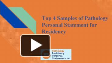 PPT – Top 4 Samples of Pathology Personal Statement for Residency ...