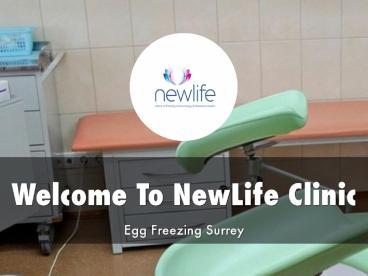 PPT – Detail Presentation About Newlife Clinic PowerPoint presentation ...
