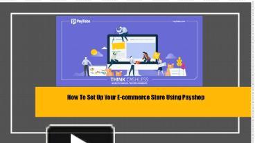 PPT – How to setup your e-commerce store using Payshop PowerPoint ...