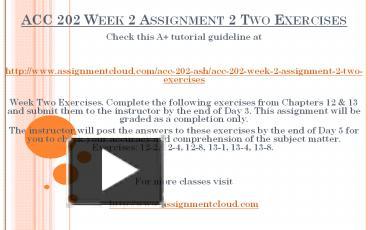 Acc 202 Week 2 Assignment 2 Two Exercises Presentation Free To Download