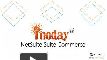 PPT – NetSuite Suitecommerce Advanced – Inodayus PowerPoint ...
