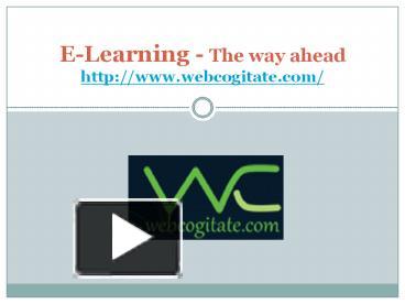 PPT – E-Learning - The way ahead PowerPoint presentation | free to ...