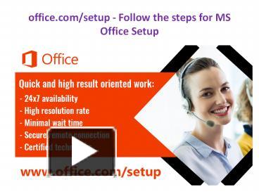 PPT – office.com/setup - Follow the steps for MS Office Setup ...