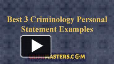 Best 3 Criminology Personal Statement Examples presentation | free to ...