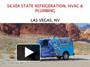 PPT – Silver State Refrigeration, HVAC & Plumbing PowerPoint ...