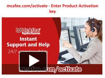 PPT – mcafee.com/activate - Enter Product Activation key PowerPoint ...