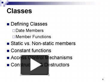 PPT – Classes PowerPoint presentation | free to view - id: 8dafa-OTYwY