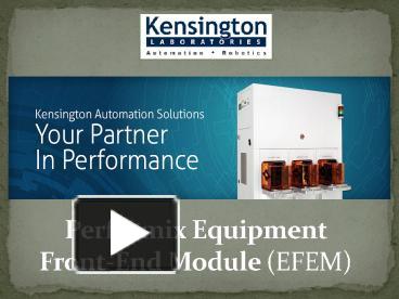 EFEM - Equipment Front End Module - Kensingtonlabs presentation | free ...