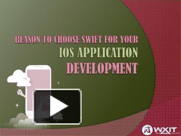 Reason to Choose Swift for Your iOS Application Development ...