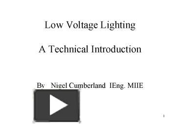 PPT – Low Voltage Lighting A Technical Introduction PowerPoint ...