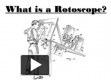What is Rotoscoping? presentation | free to download