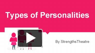 Types of Personalities presentation | free to view