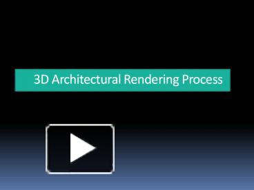 3D Architectural Rendering Process presentation | free to download