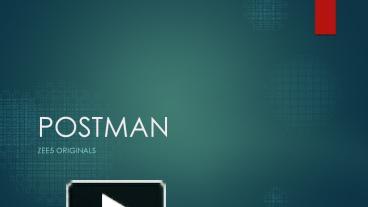 PPT – Postman Series Season 1 - Watch Zee5 Original Series Postman ...