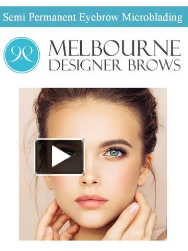 PPT – Semi Permanent Eyebrow Microblading PowerPoint presentation ...