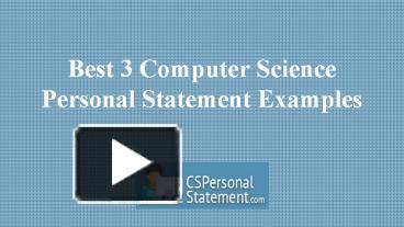 PPT – Best 3 Computer Science Personal Statement Examples PowerPoint ...