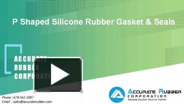 PPT – P Shaped Silicone Rubber Gasket & Seal PowerPoint presentation ...