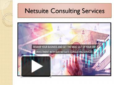 PPT – Netsuite Consulting Services PowerPoint presentation | free to ...