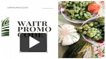 PPT – Waitr promo code | waitr promo codes july 2019 PowerPoint ...