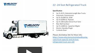 PPT – 22 and 24 foot Refrigerated Truck | Reefer Truck on Rental ...