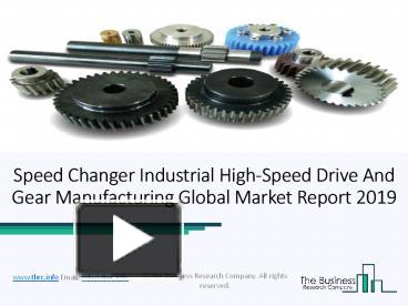 PPT – Worldwide Speed Changer Industrial High-Speed Drive And Gear ...