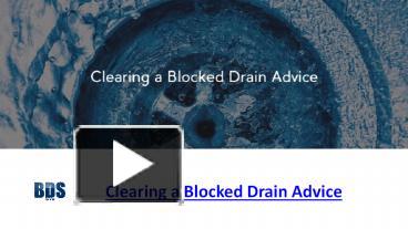 Clearing a Blocked Drain Advice presentation | free to download