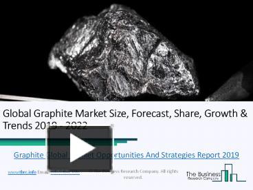 PPT – Global Graphite Market 2019 PowerPoint presentation | free to ...