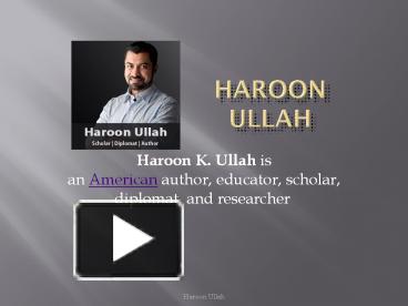 PPT – Haroon Ullah (1) PowerPoint presentation | free to download - id ...
