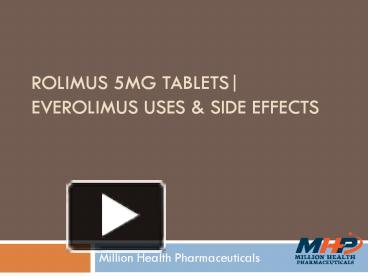 ROLIMUS 5MG TABLETS| EVEROLIMUS USES & SIDE EFFECTS presentation | free ...