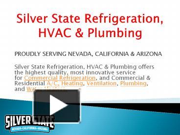 Silver State Refrigeration, HVAC & Plumbing presentation | free to download