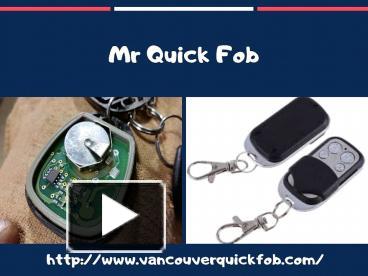 PPT – Electronic Key Fob Copy - Mr Quick Fob PowerPoint presentation ...