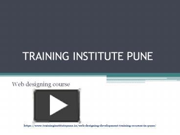 PPT – Web Designing and Development Training Courses in Pune PowerPoint ...