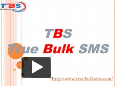 PPT – true bulk sms PowerPoint presentation | free to download - id ...