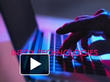 PPT – infox technologies PowerPoint presentation | free to download ...