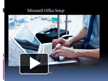MS Office Setup with Product Activation Key presentation | free to download