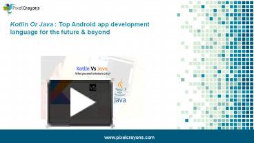 PPT – java vs kotlin PowerPoint presentation | free to download - id ...