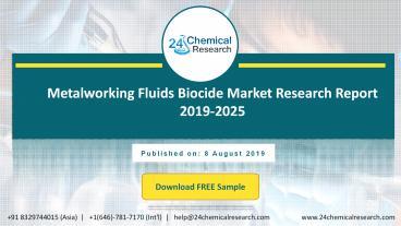 PPT – Metalworking Fluids Biocide Market Research Report 2019-2025 ...