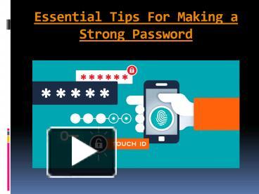 PPT – Essential Tips For Making a Strong Password PowerPoint ...