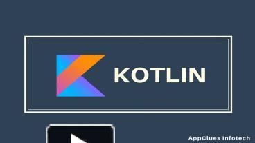 Why Kotlin is Advance Programming Language for Android App Development ...