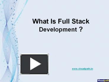 What Is Full Stack Development? presentation | free to download