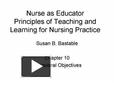 Nurse as Educator Principles of Teaching and Learning for Nursing ...