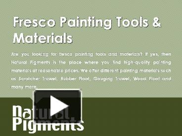 PPT – Fresco Painting Tools & Materials - Natural Pigments PowerPoint ...