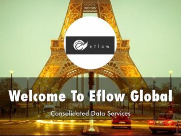 Information Presentation Of Eflow Global presentation | free to download