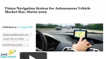 PPT – Vision Navigation System for Autonomous Vehicle Market PowerPoint ...