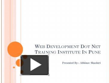 Web Development Dot Net Training Institute in Pune presentation | free ...