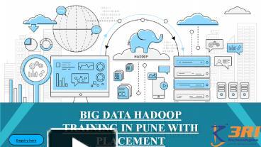 PPT – hadoop training in pune with placement (1) PowerPoint ...