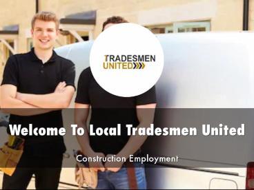 Detail Presentation About Local Tradesmen United presentation | free to ...