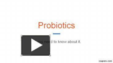 PPT – Probiotics - All you need to know PowerPoint presentation | free ...