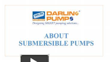 Read About Submersible Pumps presentation | free to download